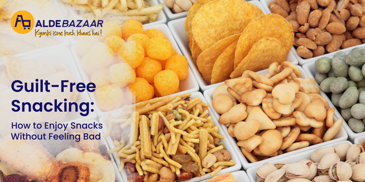 Guilt-Free Snacking: How to Enjoy Snacks Without Feeling Bad – aldebazaar