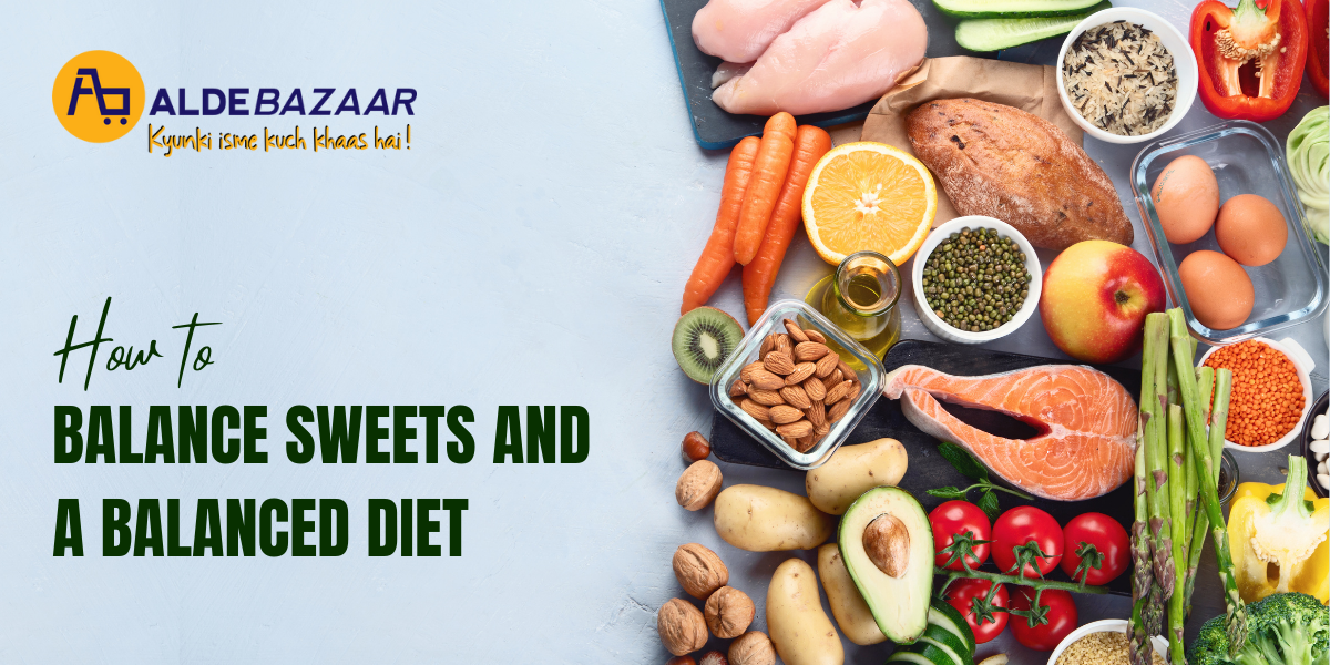 How to Balance Sweets and a Balanced Diet – aldebazaar